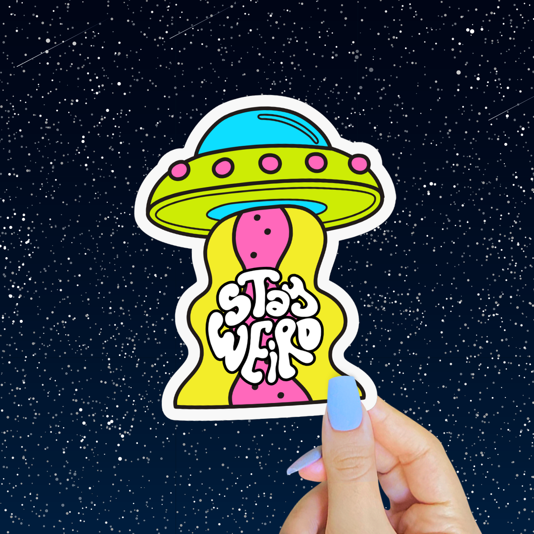 Stay Weird UFO Sticker, Holographic Funny Alien Decal | FERN IN THE WILD